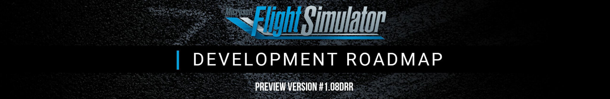 August 8th, 2019 - Development Update - Microsoft Flight Simulator