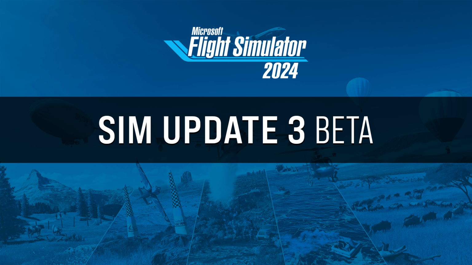 Sim Update 3 Beta Now Available | Microsoft Flight Simulator 2024 - Microsoft Flight Simulator