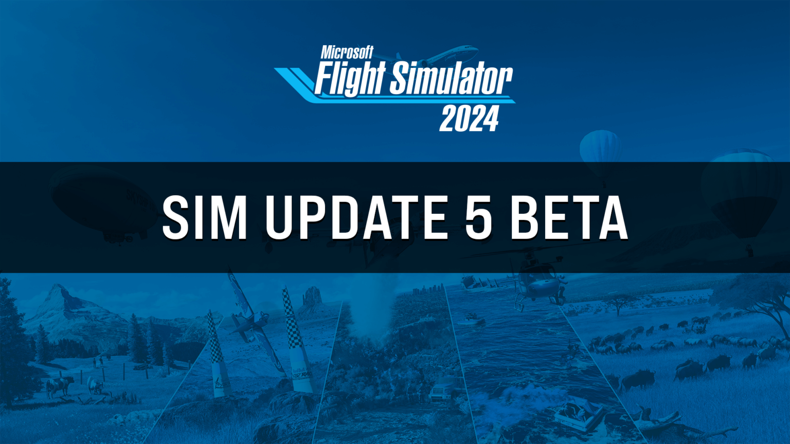 Sim Update 5 Beta Now Available | Microsoft Flight Simulator 2024 ...